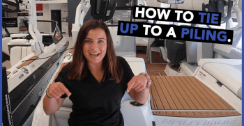 How to Tie a Boat up to a Piling with Ashley Reiser - The Boat House
